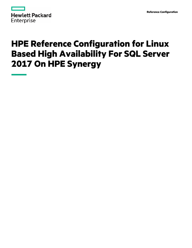 Hpe Reference Configuration For Linux Based High Availability For Sql Server 2017 On Hpe Synergy 