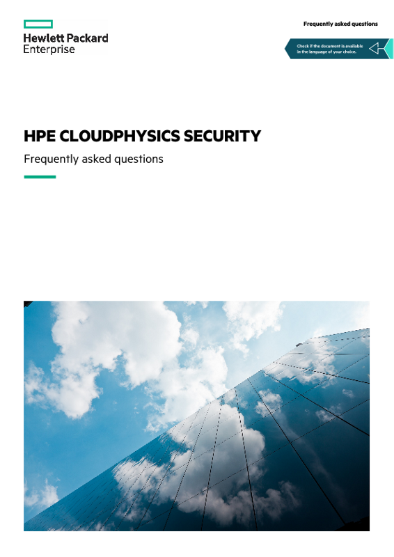 HPE CloudPhysics Security - Frequently asked questions HPE CloudPhysics Security - Frequently asked questions