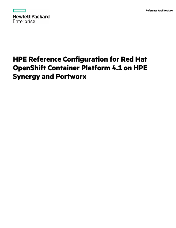Hpe Reference Configuration For Red Hat Openshift Container Platform 4 1 On Hpe Synergy And Portworx