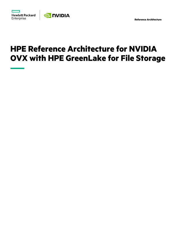 Hpe Reference Architecture For Nvidia Ovx With Hpe Greenlake For File Storage