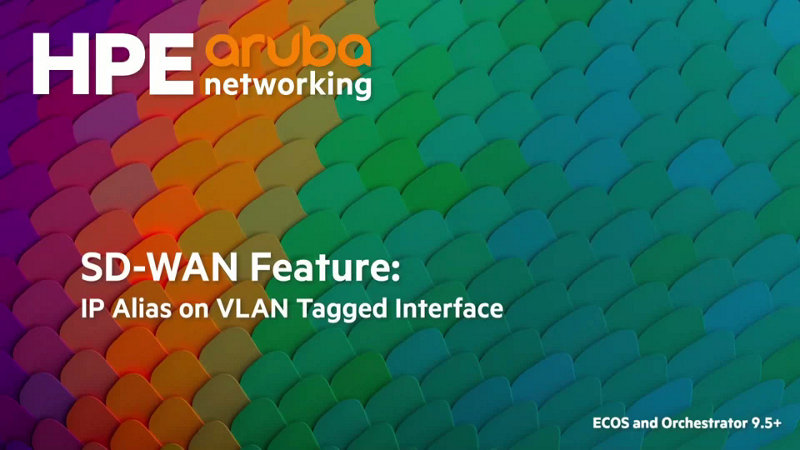 SD-WAN Feature - IP Alias on VLAN Tagged Interface | HPE EUROPE