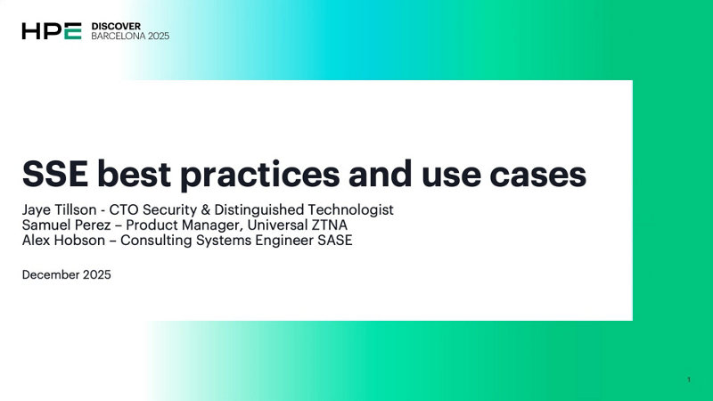 SSE Best Practices and Use Cases | HPE