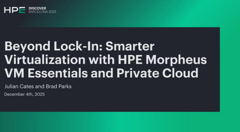 Beyond Lock-In: Smarter Virtualization with HPE VM Essentials Software ...