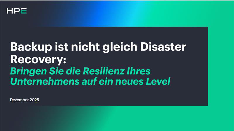 Backup ist nicht gleich Disaster Recovery: Bringen Sie die Resilienz ...
