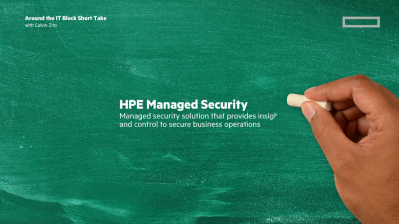 HPE Managed Security - provide insight and control to secure business ...